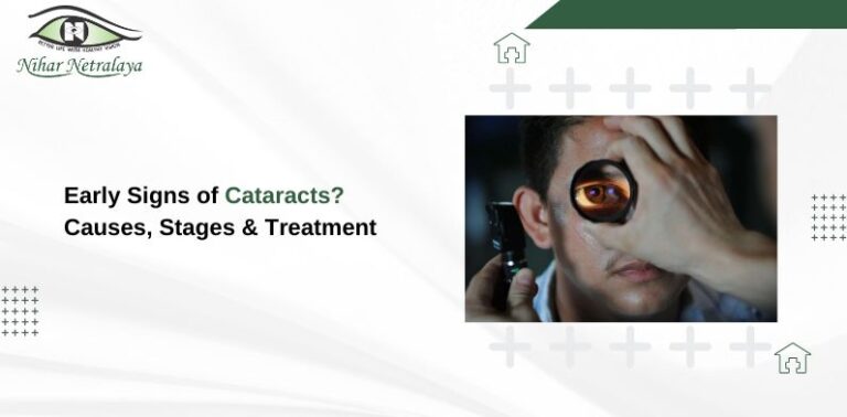 What are the Early Signs of Cataracts? Causes, Stages & Treatment